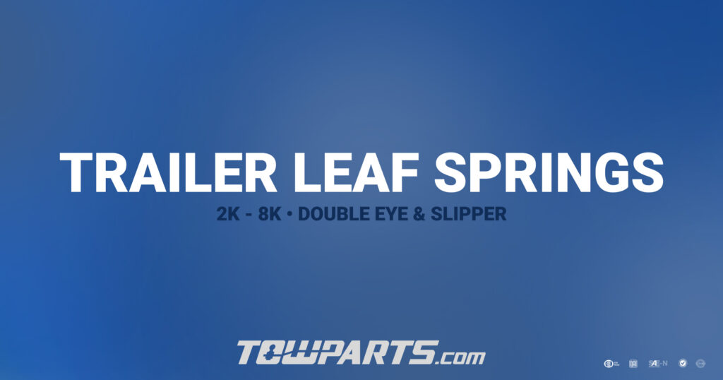 Trailer Springs • Free Shipping • TOWPARTS.COM